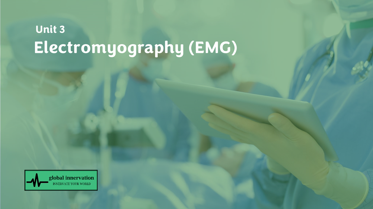 G5: Unit 03 - Electromyography (EMG)